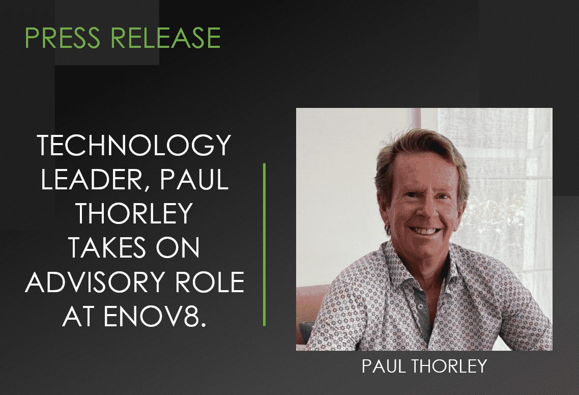 Enov8 appoints Paul Thorley as Chief Board Advisor - enov8